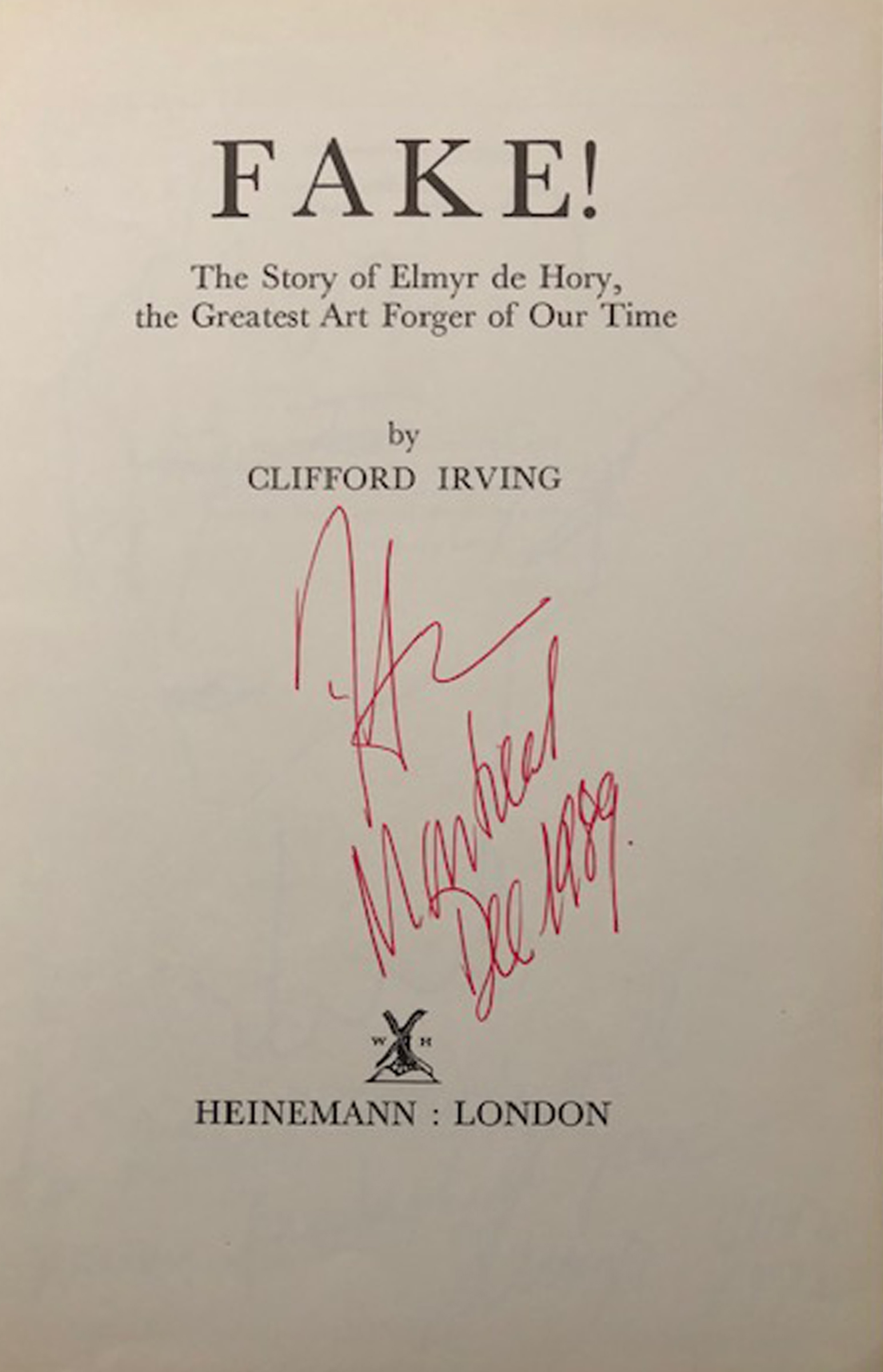 FAKE! The Story of Elmyr de Hory, the greatest Art Forger of our Time ...