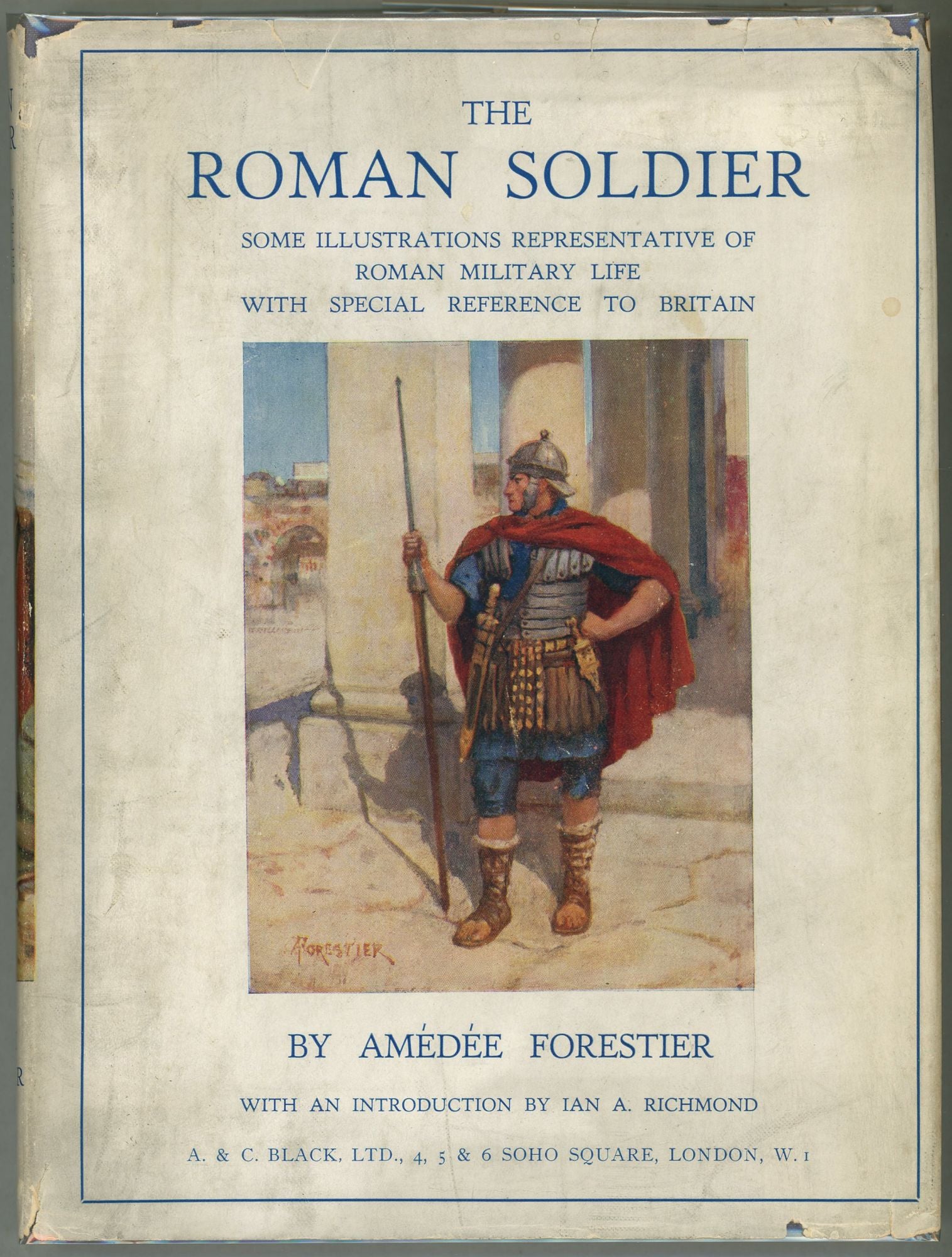 The Roman Soldier; Some Illustrations Representative of Roman Military ...