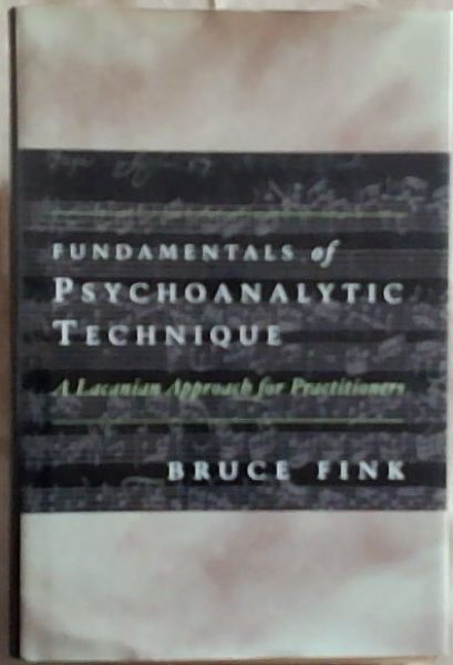 Fundamentals Of Psychoanalytic Tecgnique by Fink, Bruce: Very Good ...