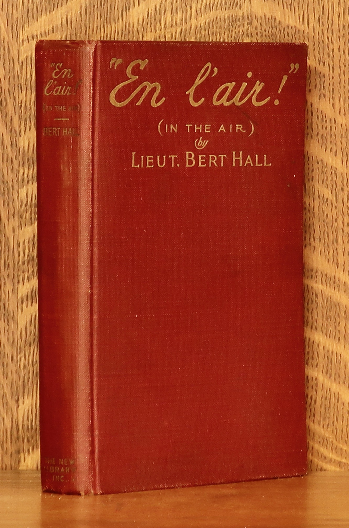 EN L'AIR! by Bert Hall: Very good Hardcover (1918) first edition. | Andre Strong Bookseller