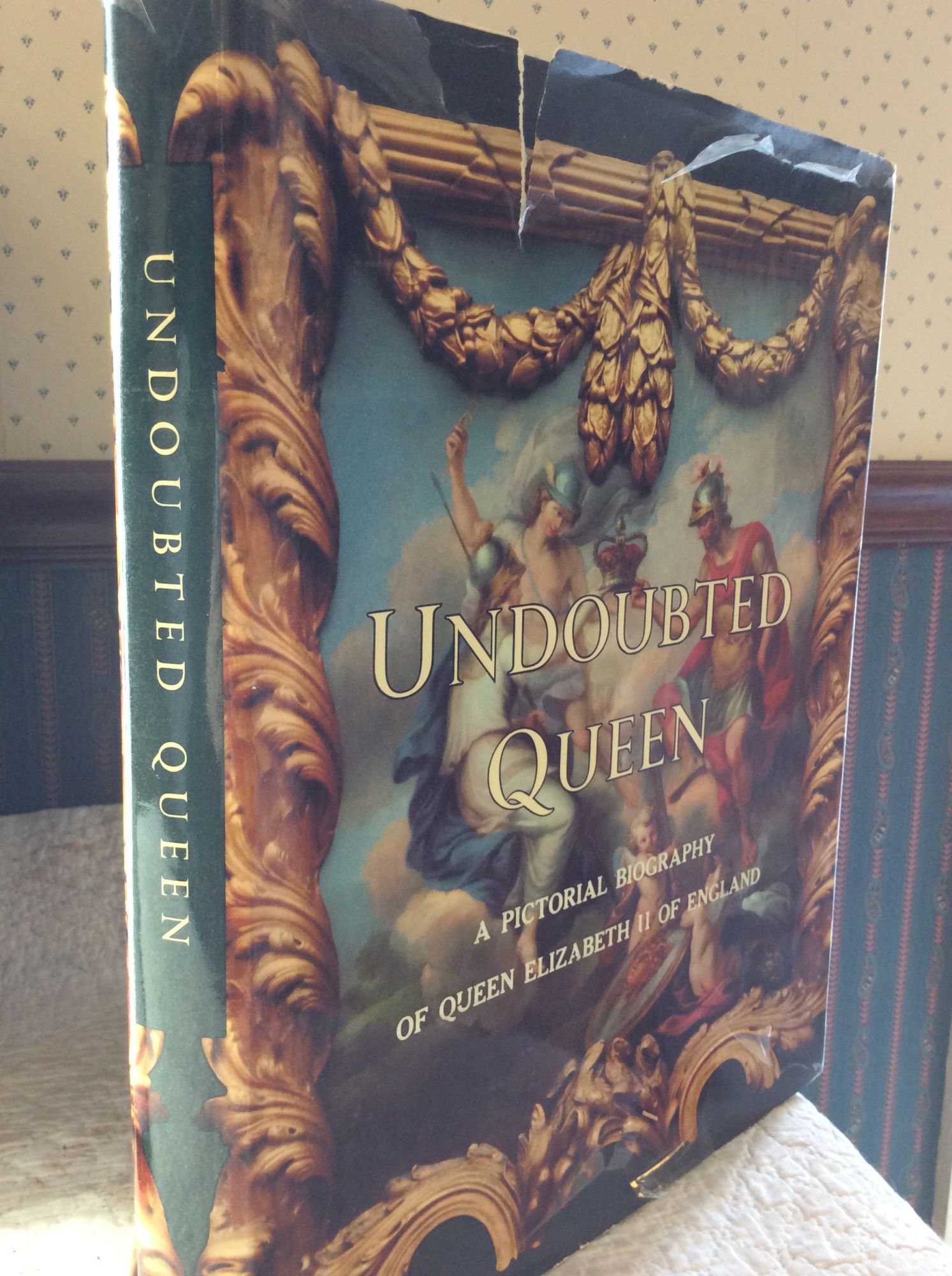 UNDOUBTED QUEEN: A Pictorial Biography of Queen Elizabeth II of England ...