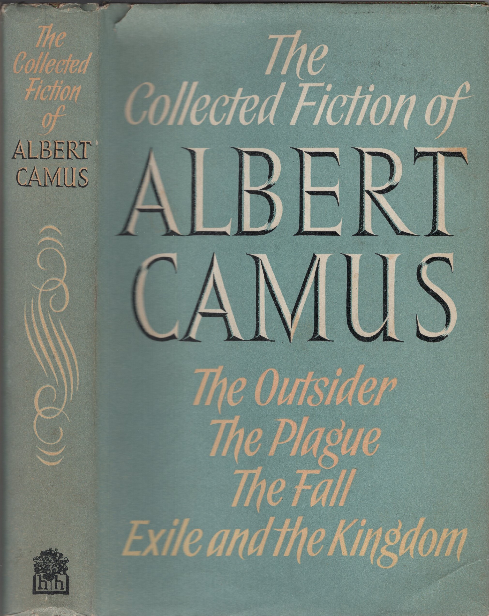 The Collected Fiction; The Outsider, The Plague, The Fall, Exile and ...
