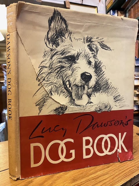 Lucy Dawson's Dog Book by Dawson, Lucy: Very Good Cloth (1939) First ...