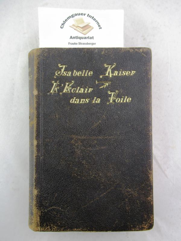 L'Éclair dans la Voile. Nouvelles. by Kaiser, Isabelle:: Gut (1907 ...