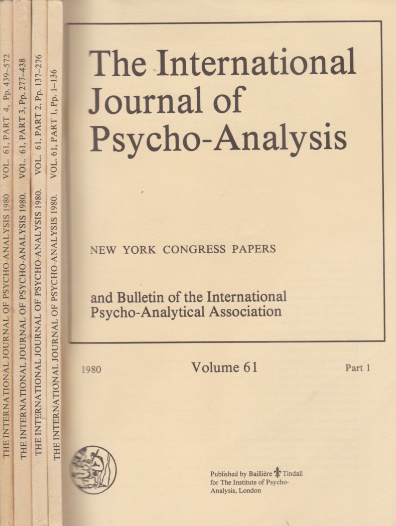 The International Journal of Psycho-Analysis Volume 61, 1980. 4 parts. and Bulletin of the ...