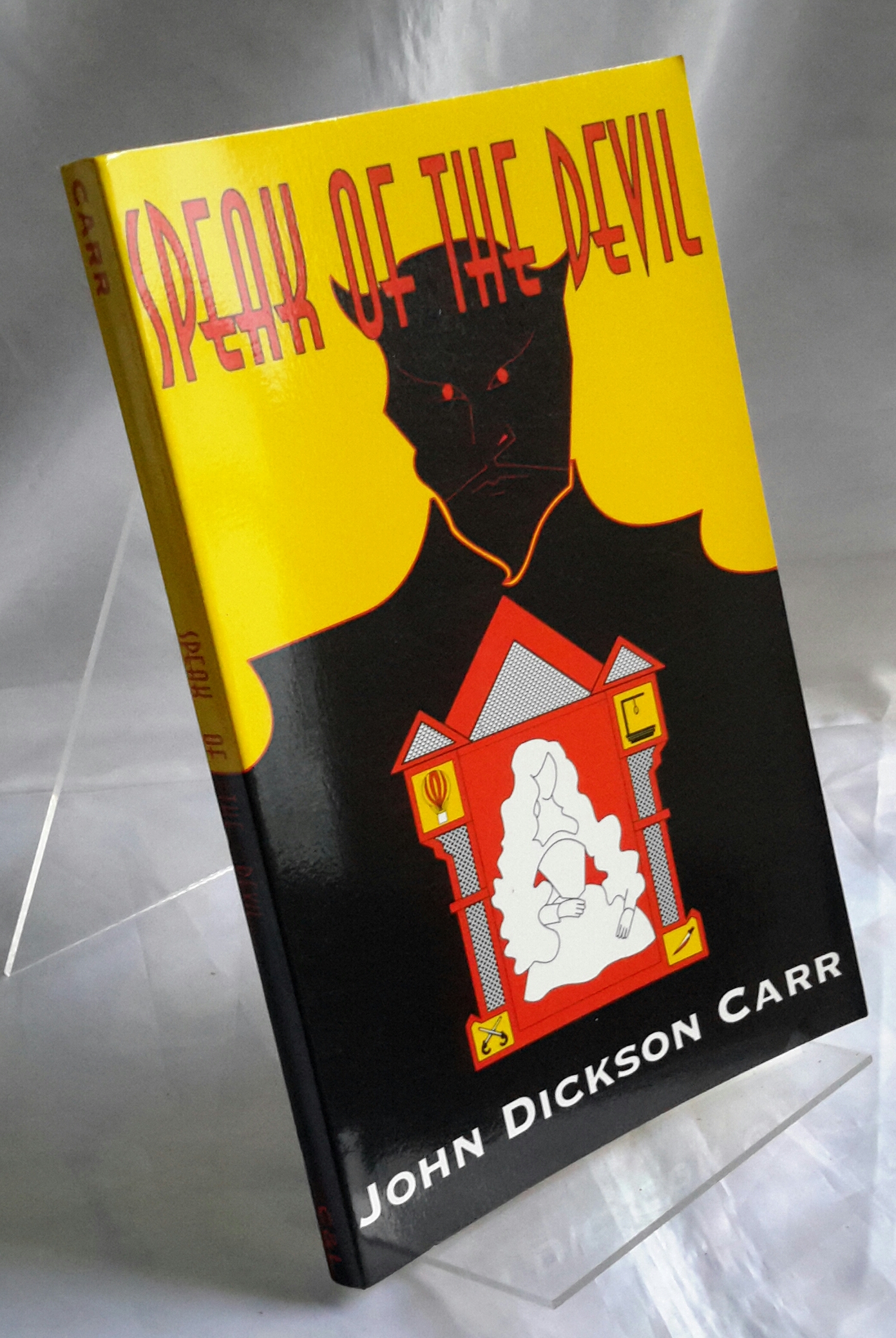 Speak Of The Devil. by CARR, John Dickson. Introduction and Notes by ...