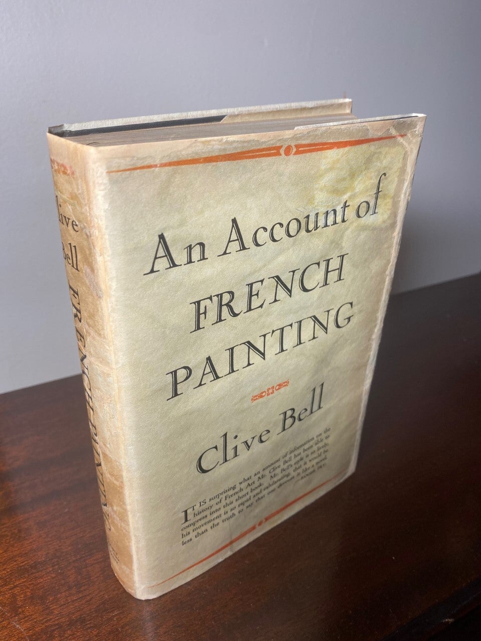 AN ACCOUNT OF FRENCH PAINTING by (Bloomsbury Group). Bell, Clive ...