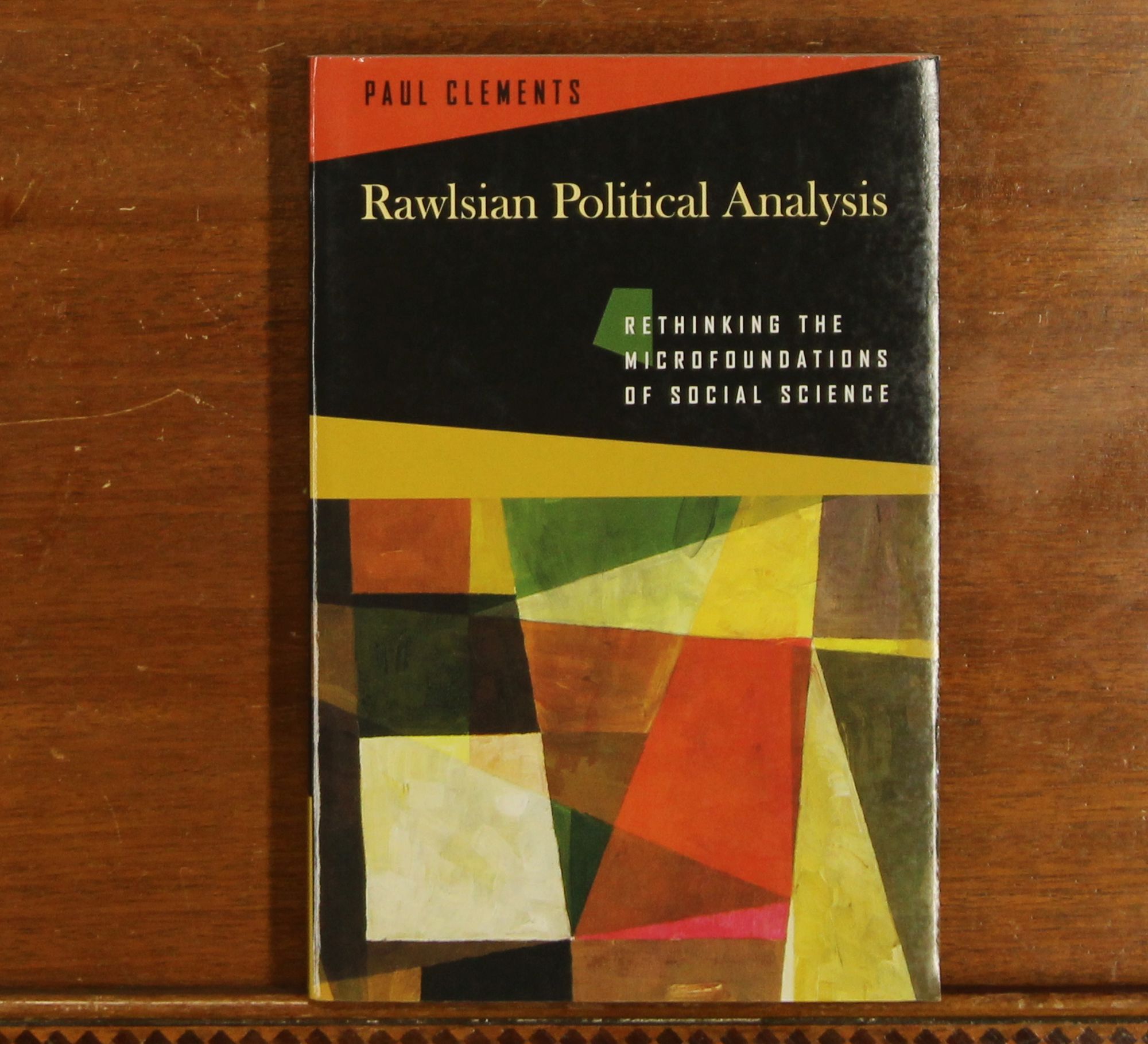 Rawlsian Political Analysis: Rethinking the Microfoundations of Social ...