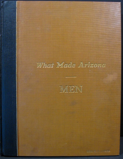 What Made Arizona - MEN by Daws, A. George: Near Fine Hardcover (1920 ...