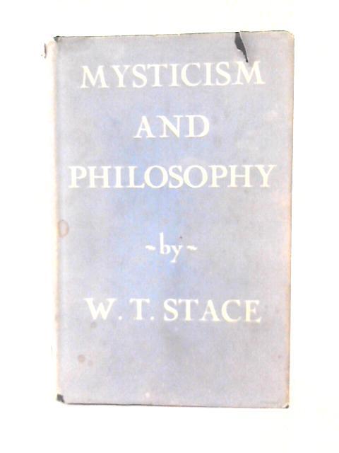 Mysticism and Philosophy by W. T. Stace: Fair (1961) | World of Rare Books
