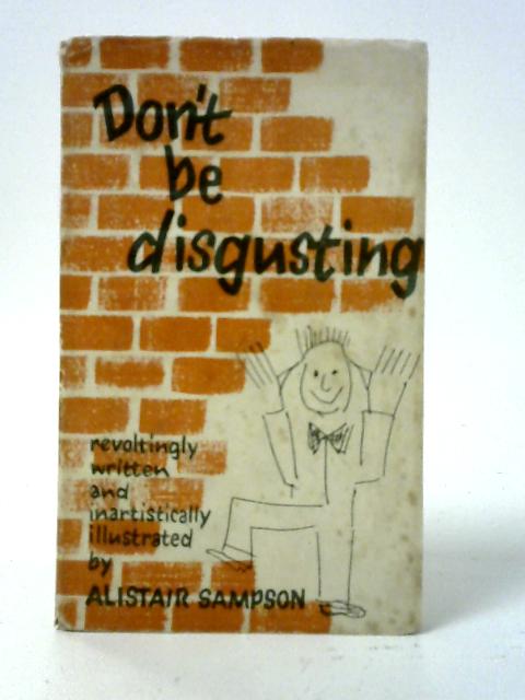 Don't be Disgusting von Alistair Sampson: Good (1961) | World of Rare Books