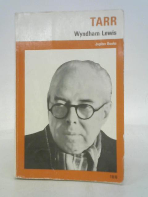 Tarr (Jupiter Books) by Lewis, Wyndham: Good (1968) | World of Rare Books