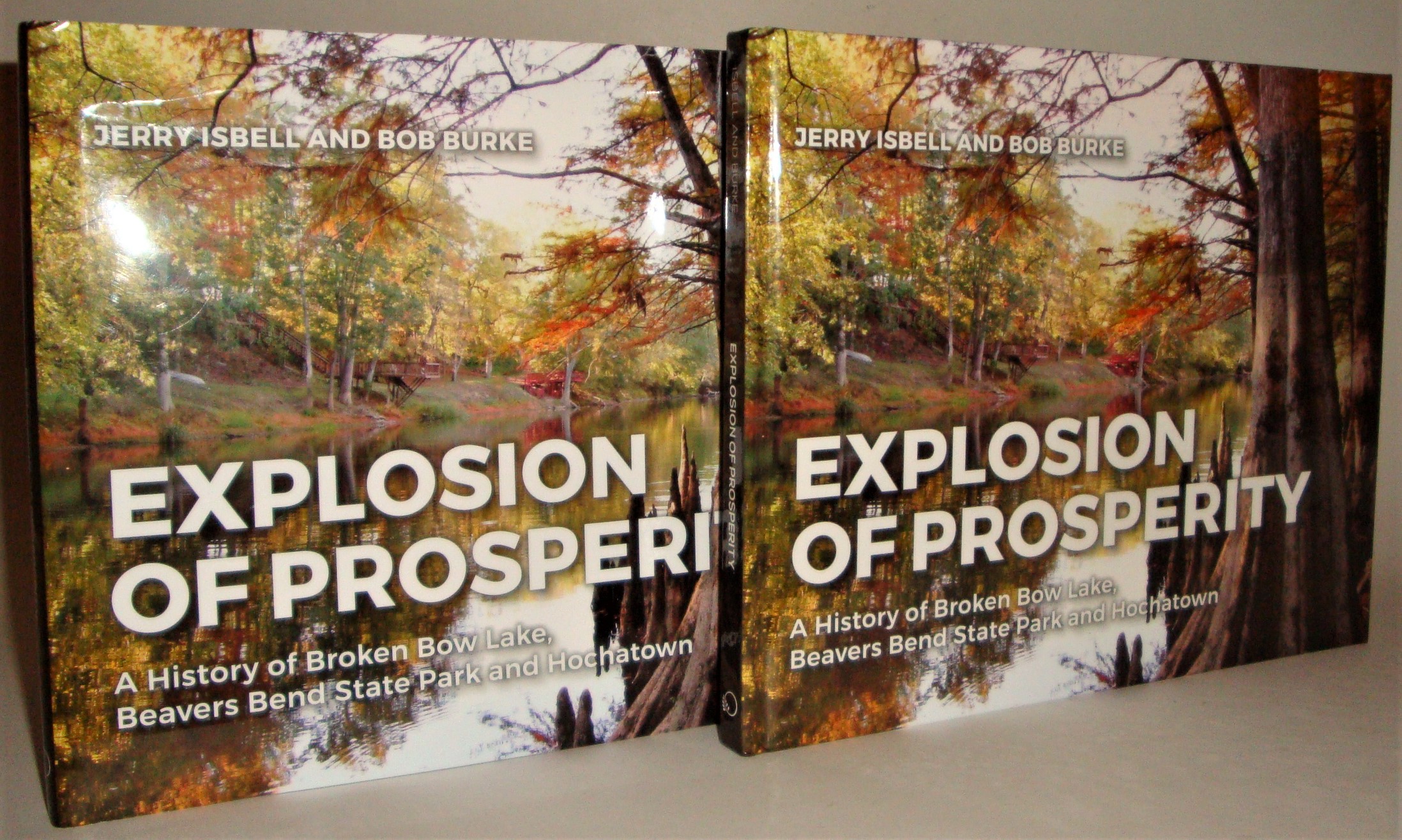Explosion of Prosperity: A History of Broken Bow Lake, Beavers Bend ...