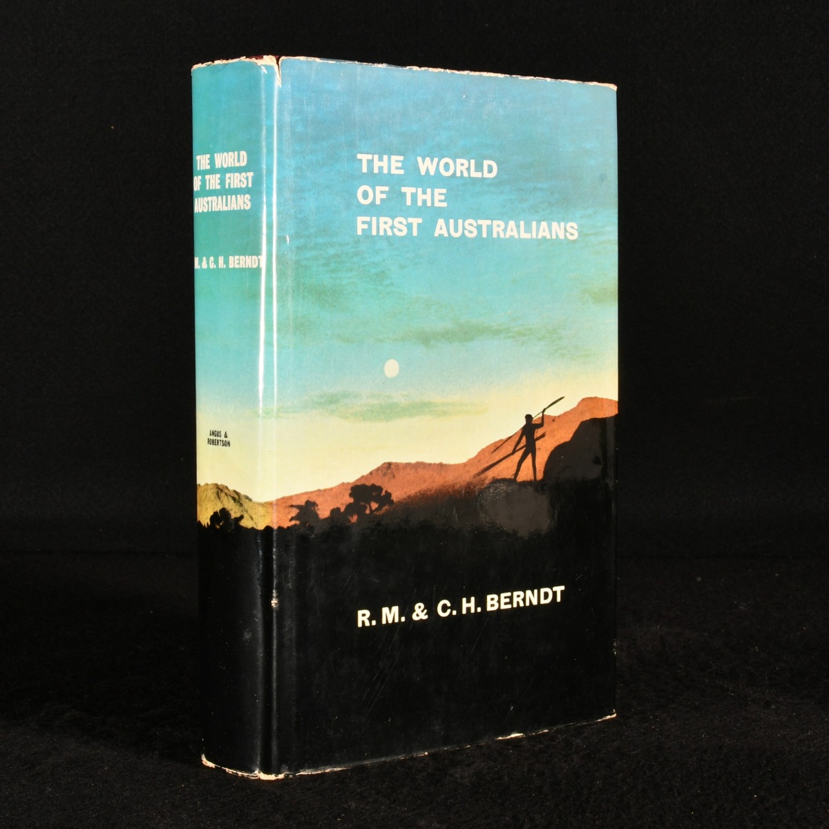 The World of the First Australians by Ronald M. Berndt; Catherine H ...