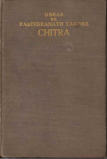 CHITRA. (POEMA LIRICO). by TAGORE, Rabindranath.: (1919) | Gulliver's ...