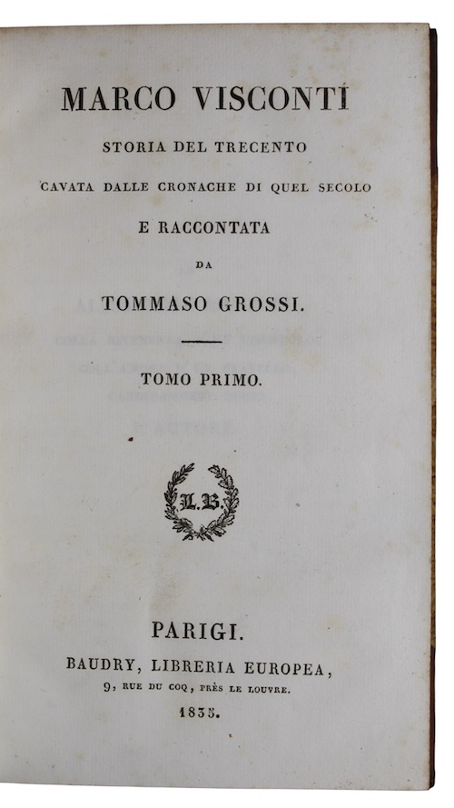 Marco visconti: storia del trecento cavata dalle cronache di quel ...