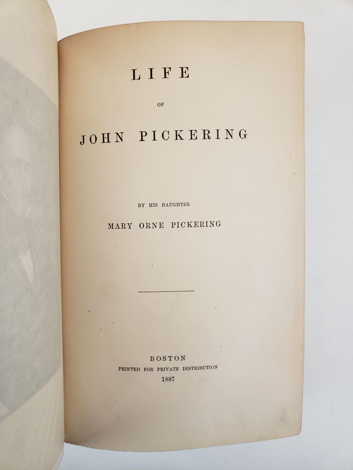 LIFE OF JOHN PICKERING [INSCRIBED J. INGERSOLL BOWDITCH] by Pickering ...