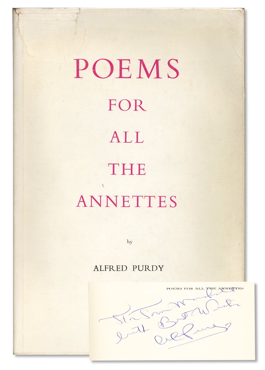 Poems for All the Annettes. (Inscribed) by Alfred Purdy: Signed by ...
