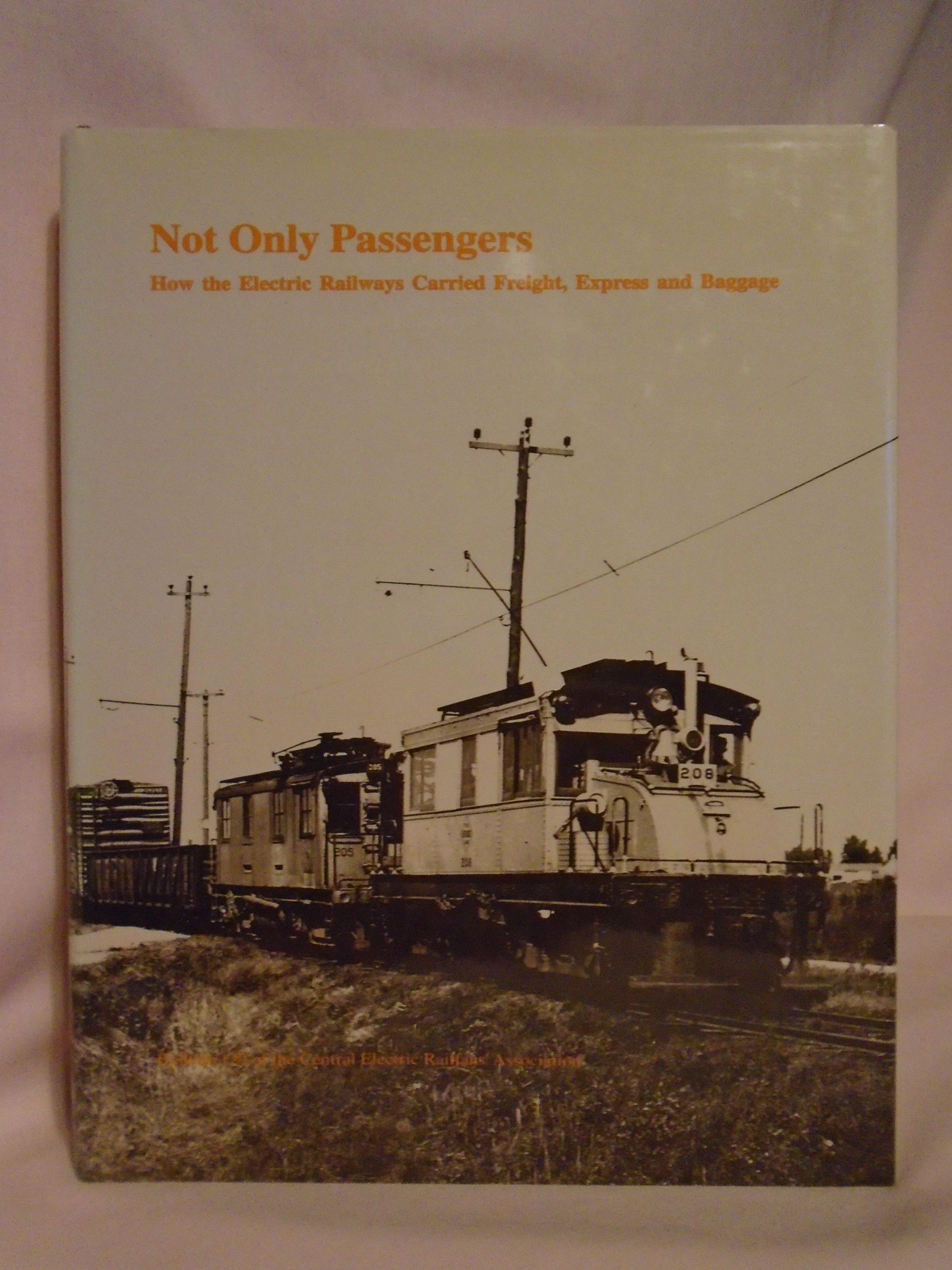 NOT ONLY PASSENGERS: HOW THE ELECTRIC RAILWAYS CARRIED FREIGHT, EXPRESS ...