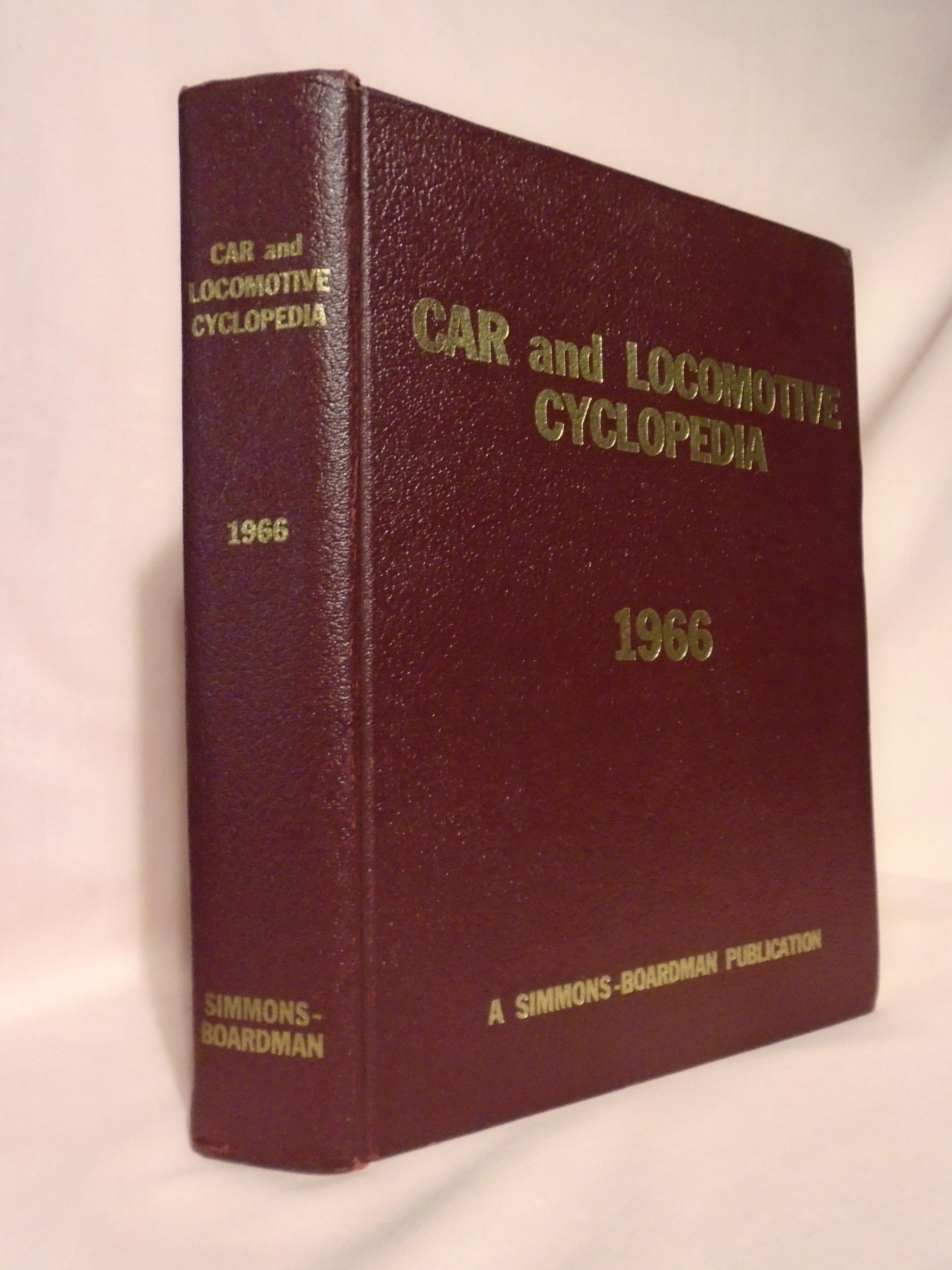 THE CAR AND LOCOMOTIVE CYCLOPEDIA OF AMERICAN PRACTICE, 1966 by Combes ...