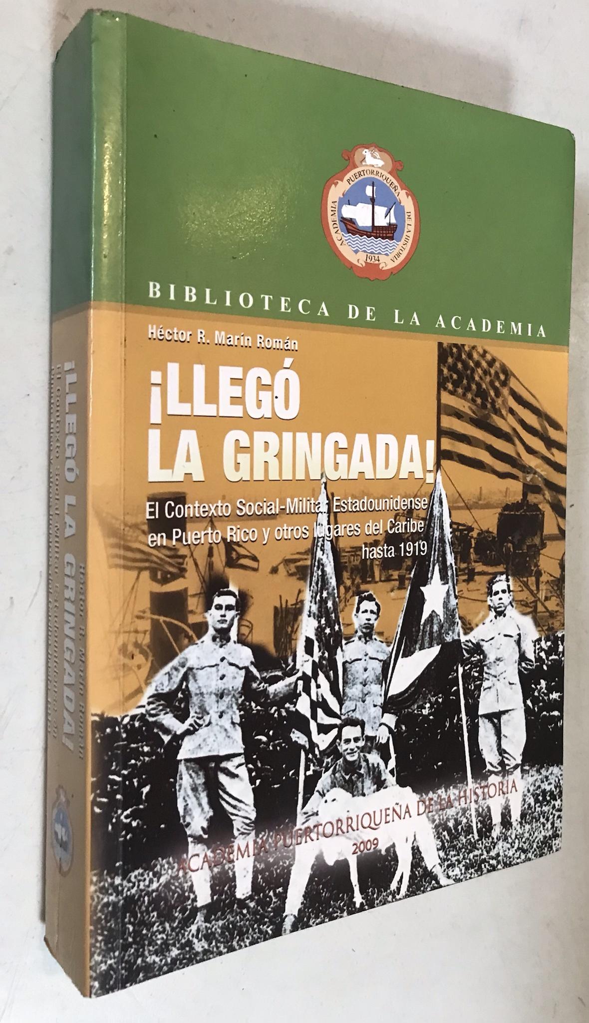 ¡ Llego la Gringada !. El Contexto Social-Militar Estadounidense en ...