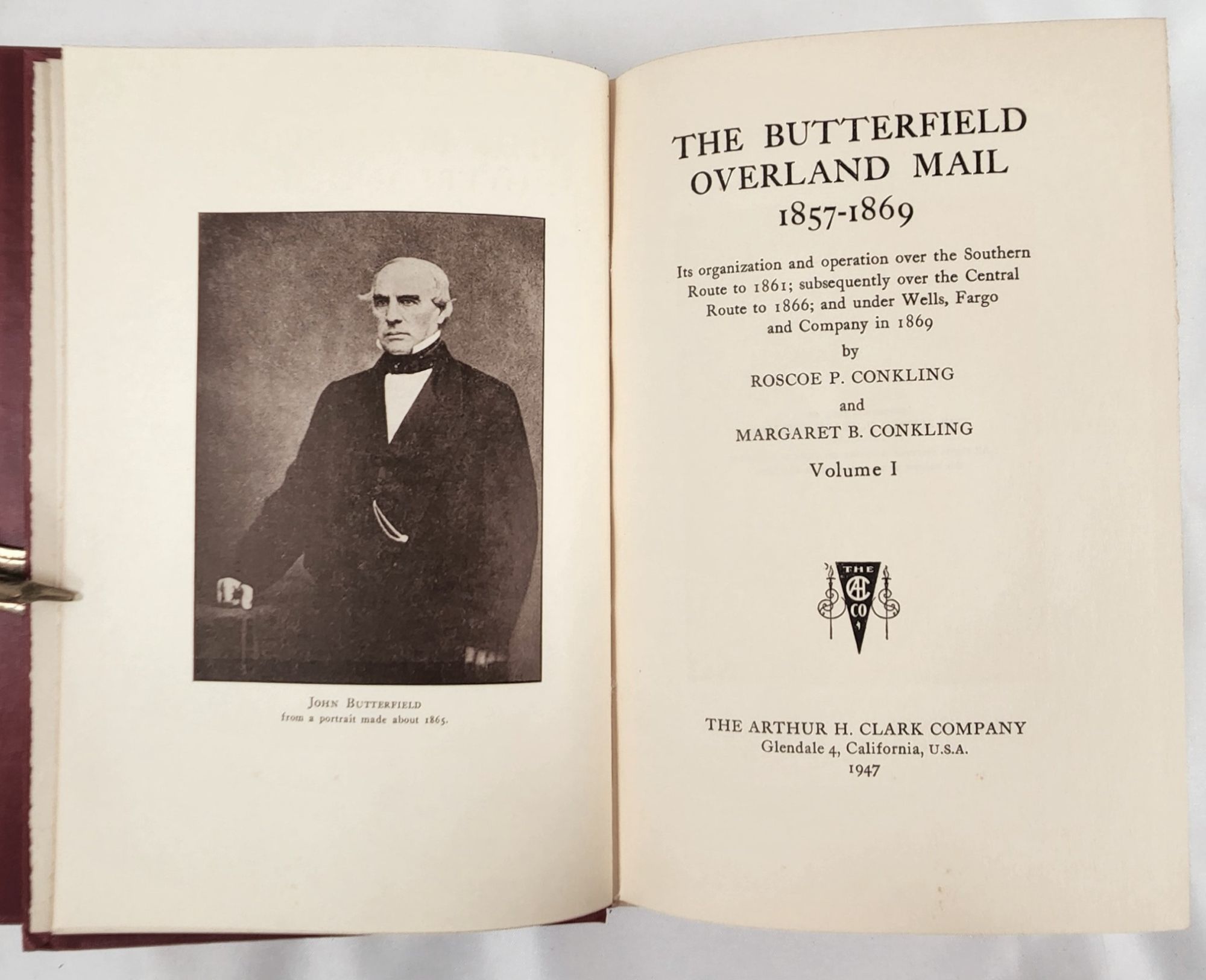 The Butterfield Overland Mail 1857-1869. Its Organization and Operation ...