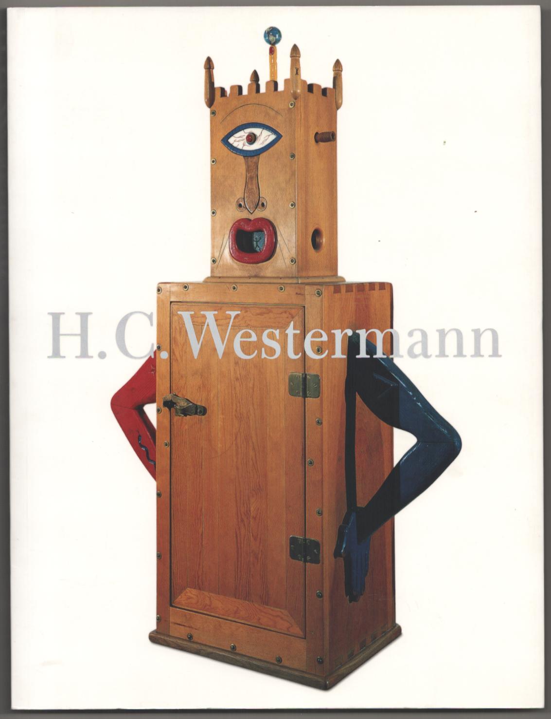 H.C. Westermann by WESTERMANN, H.C., Robert Storr, Dennis Adrian, Lynne ...