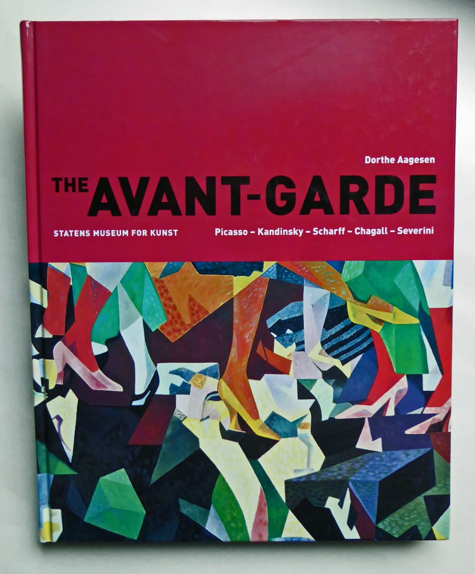 The Avant-Garde in Danish and European art 1909-19. (Picasso ...