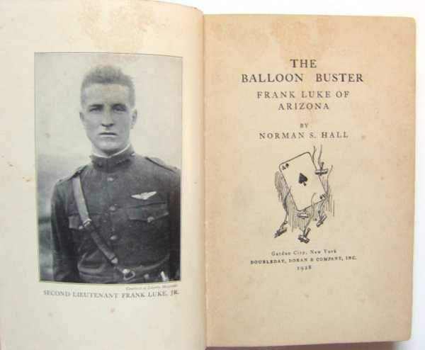 The Balloon Buster: Frank Luke of Arizona by Hall, Norman S.: Fair ...