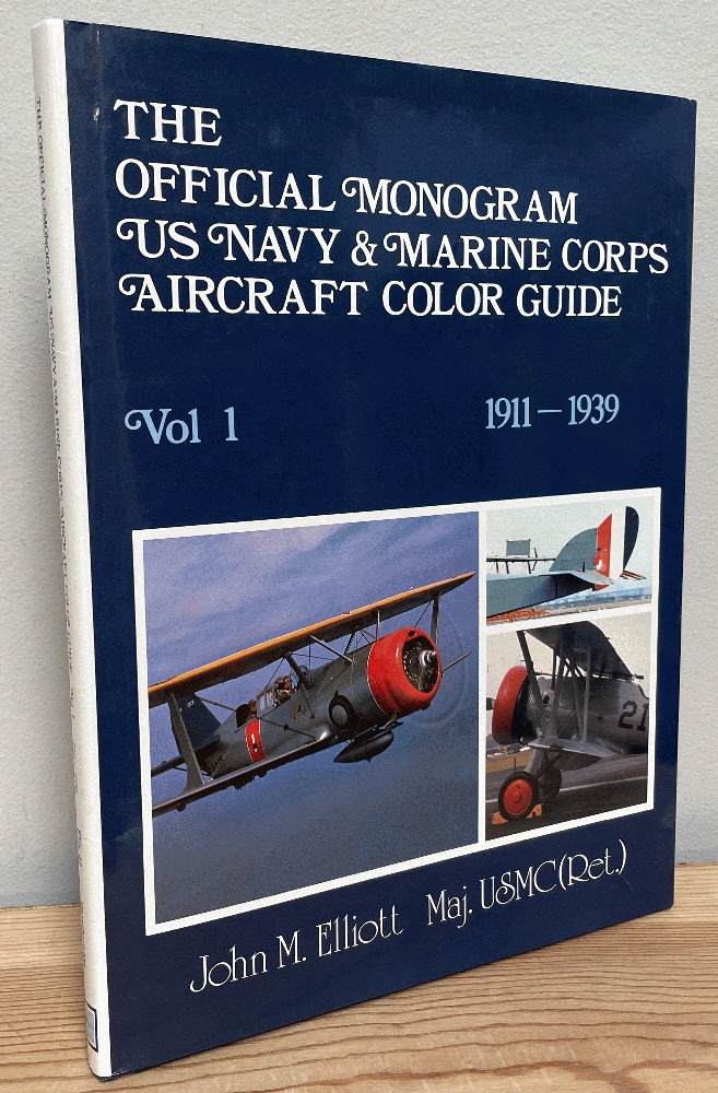 The Official Monogram U.S. Navy and Marine Corps Aircraft Color Guide ...