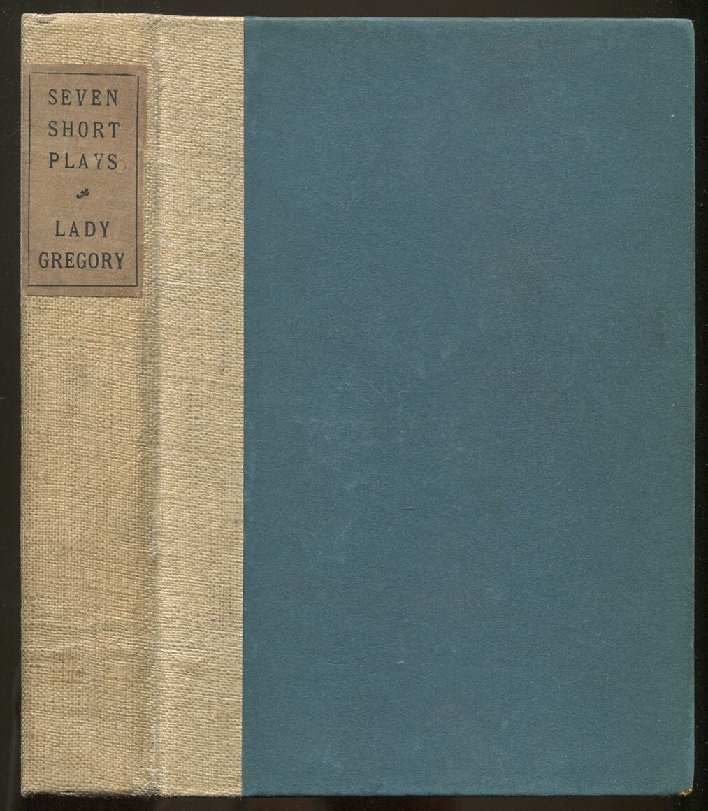 Seven Short Plays von GREGORY, Lady: Very Good Hardcover (1909 ...