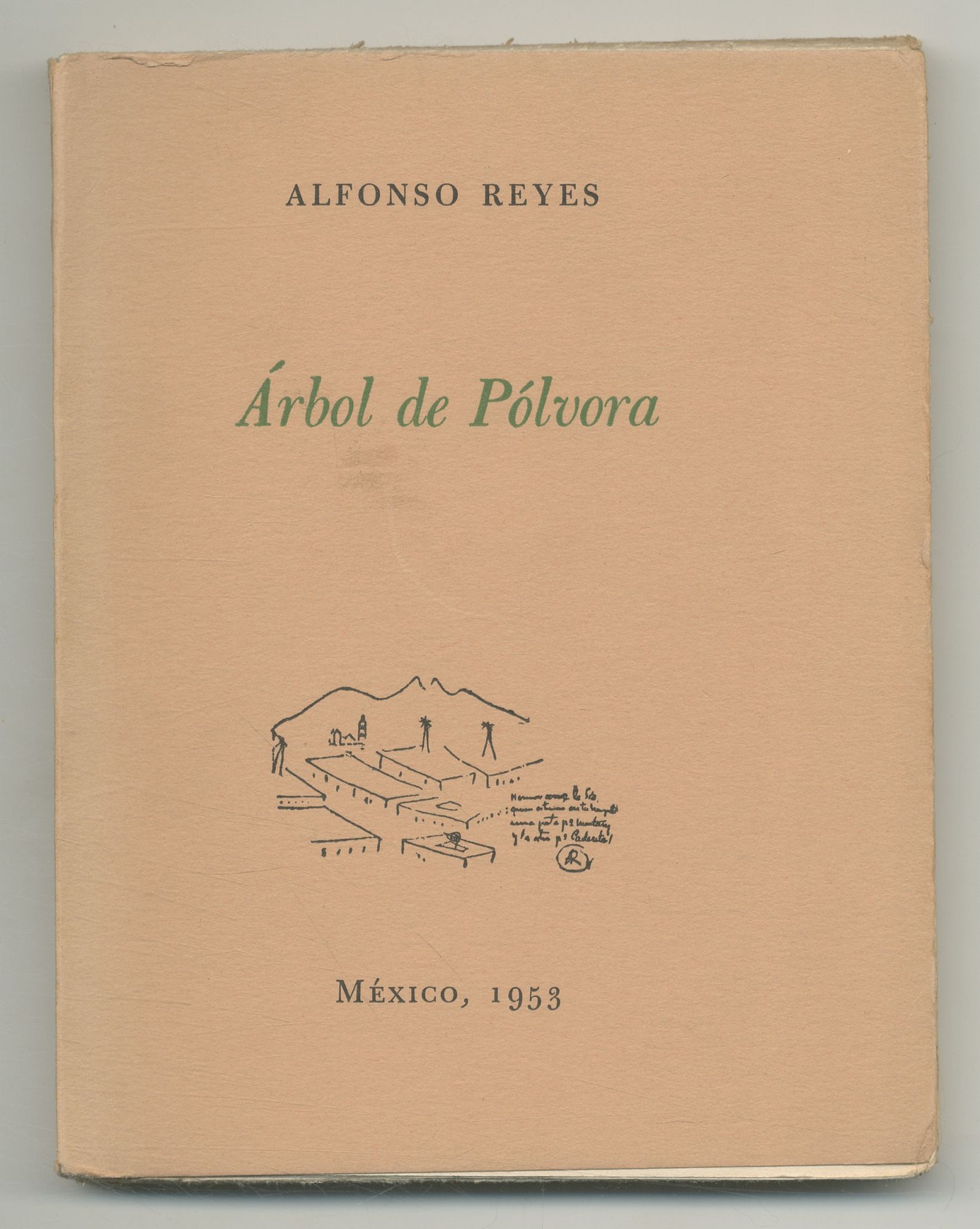 Árbol de Pólvora by REYES, Alfonso: Near Fine Softcover (1953) Signed ...