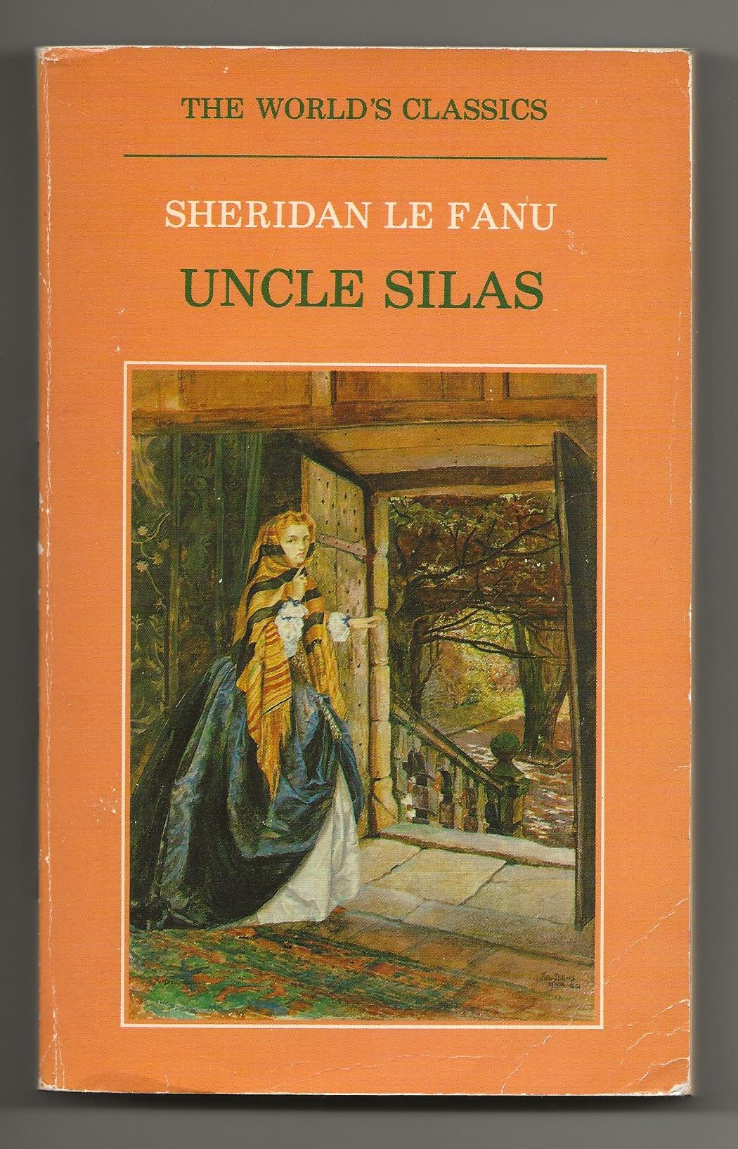 Uncle Silas (World's Classics) by Le Fanu, J. Sheridan : Edited with an ...
