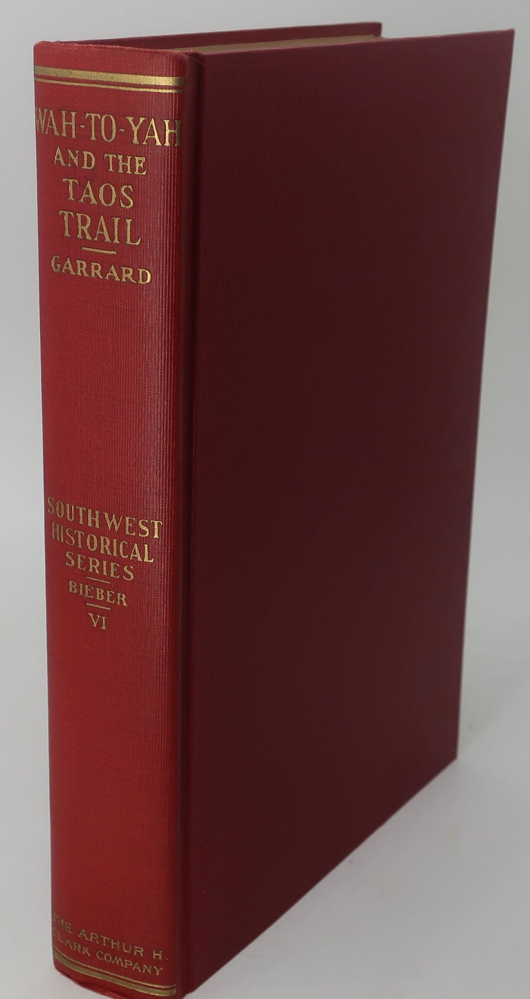 WAG-TO-YA AND THE TAOS TRAIL by LEWIS H. GARRARD: Fine (1938) First ...