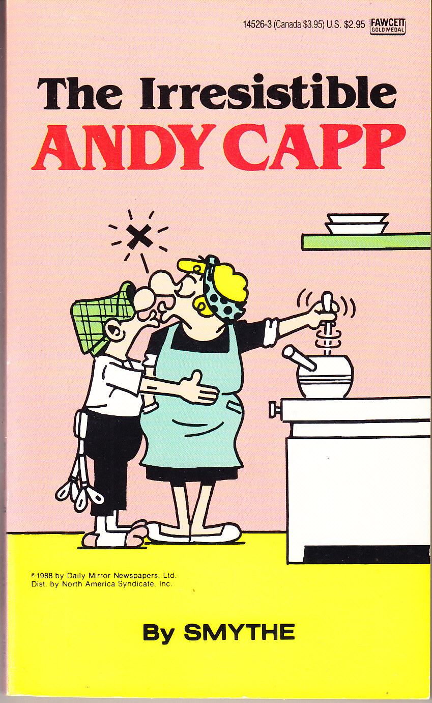 The Irresistible, Andy Capp by Smythe, Reg: Very Good - Fine Paperback ...