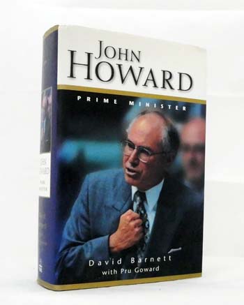 John Howard Prime Minister by Barnett, David with Pru Goward: Hardback ...