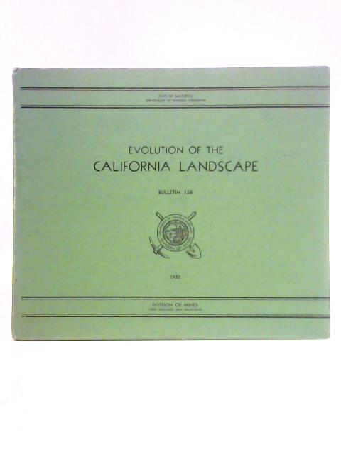Evolution of the California Landscape: Bulletin 158 von Norman E. A ...