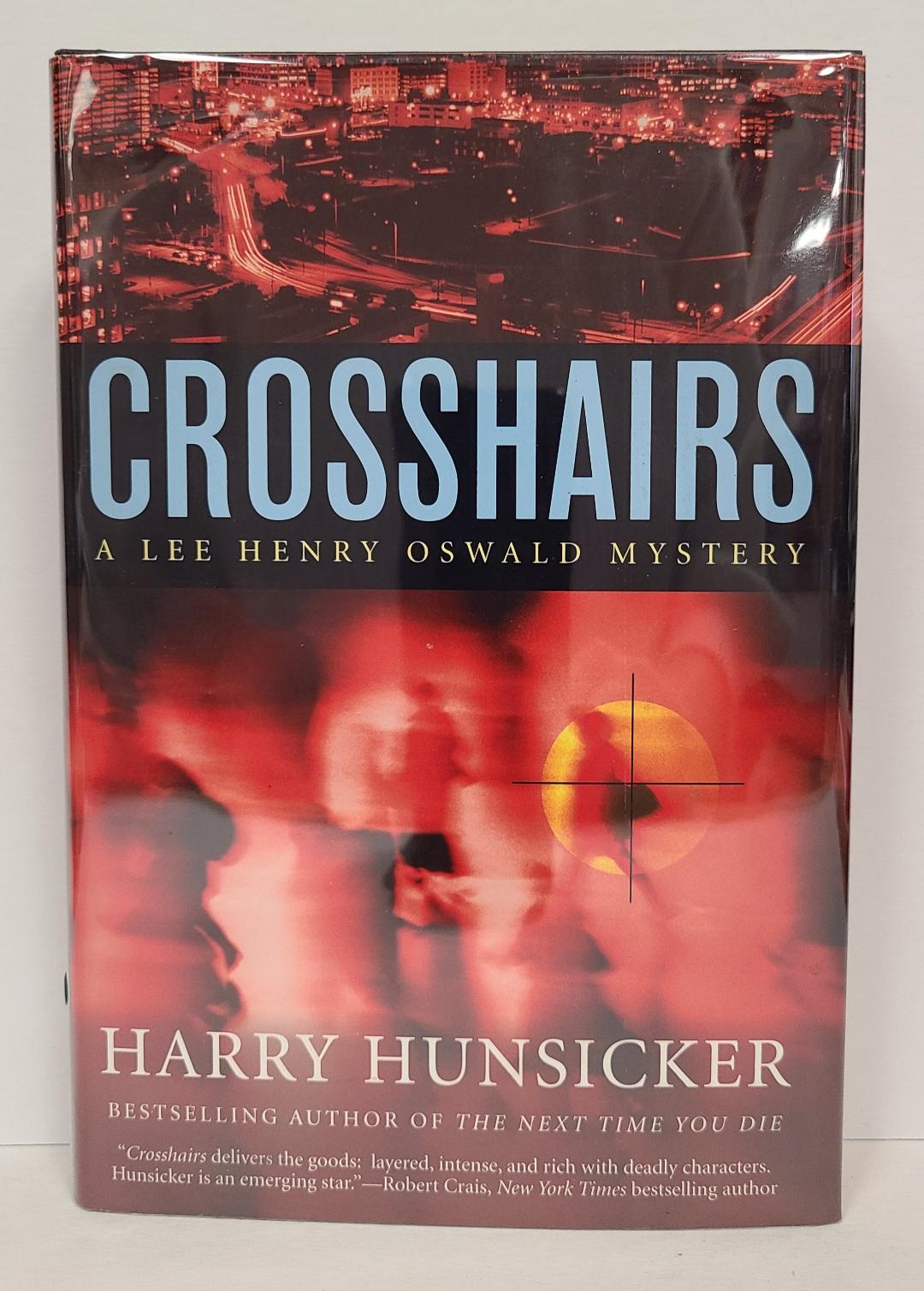 Crosshairs (Lee Henry Oswald Mystery Series #3) by Hunsicker, Harry ...