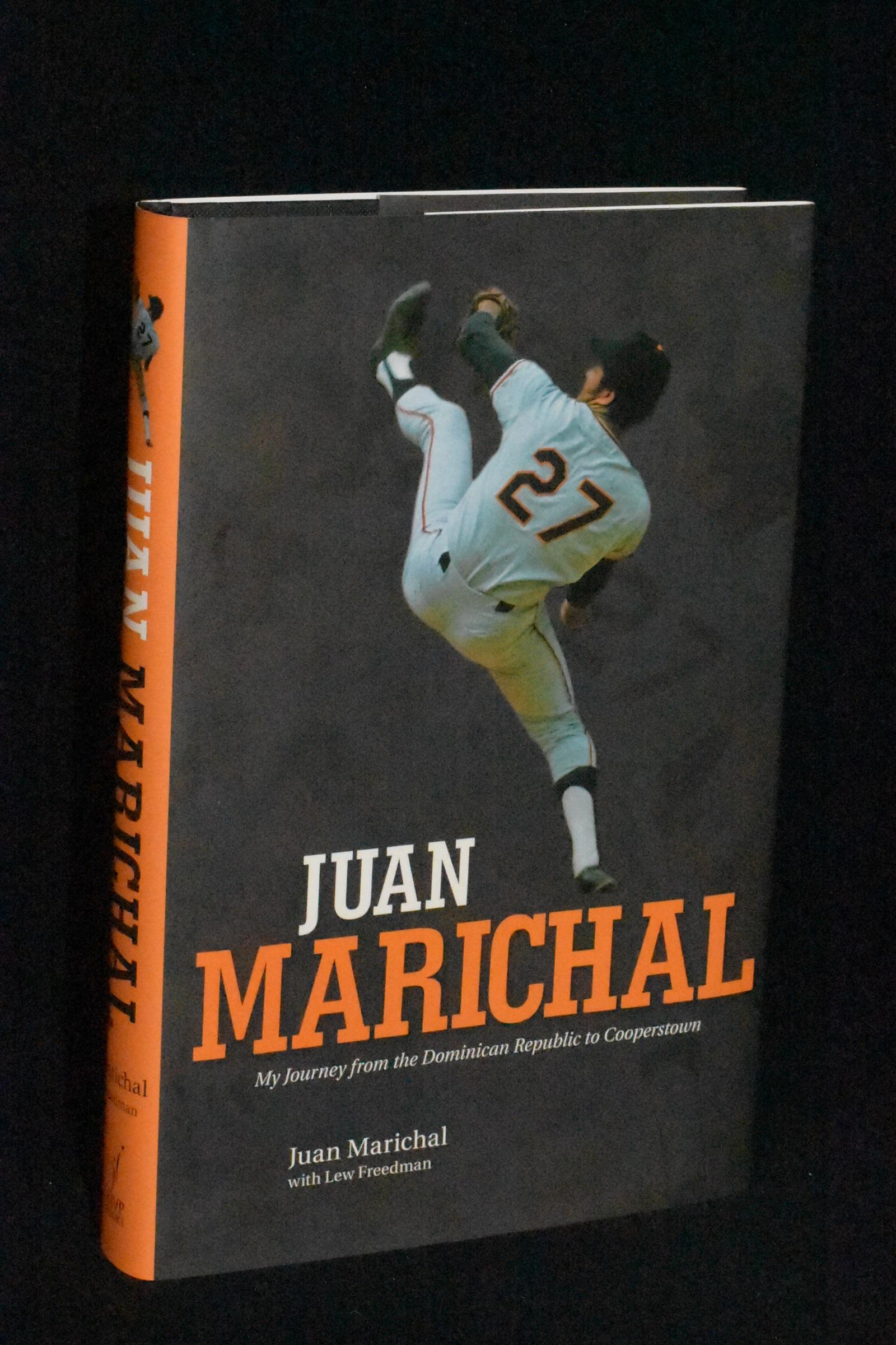 Juan Marichal: My Journey from the Dominican Republic to Cooperstown by ...