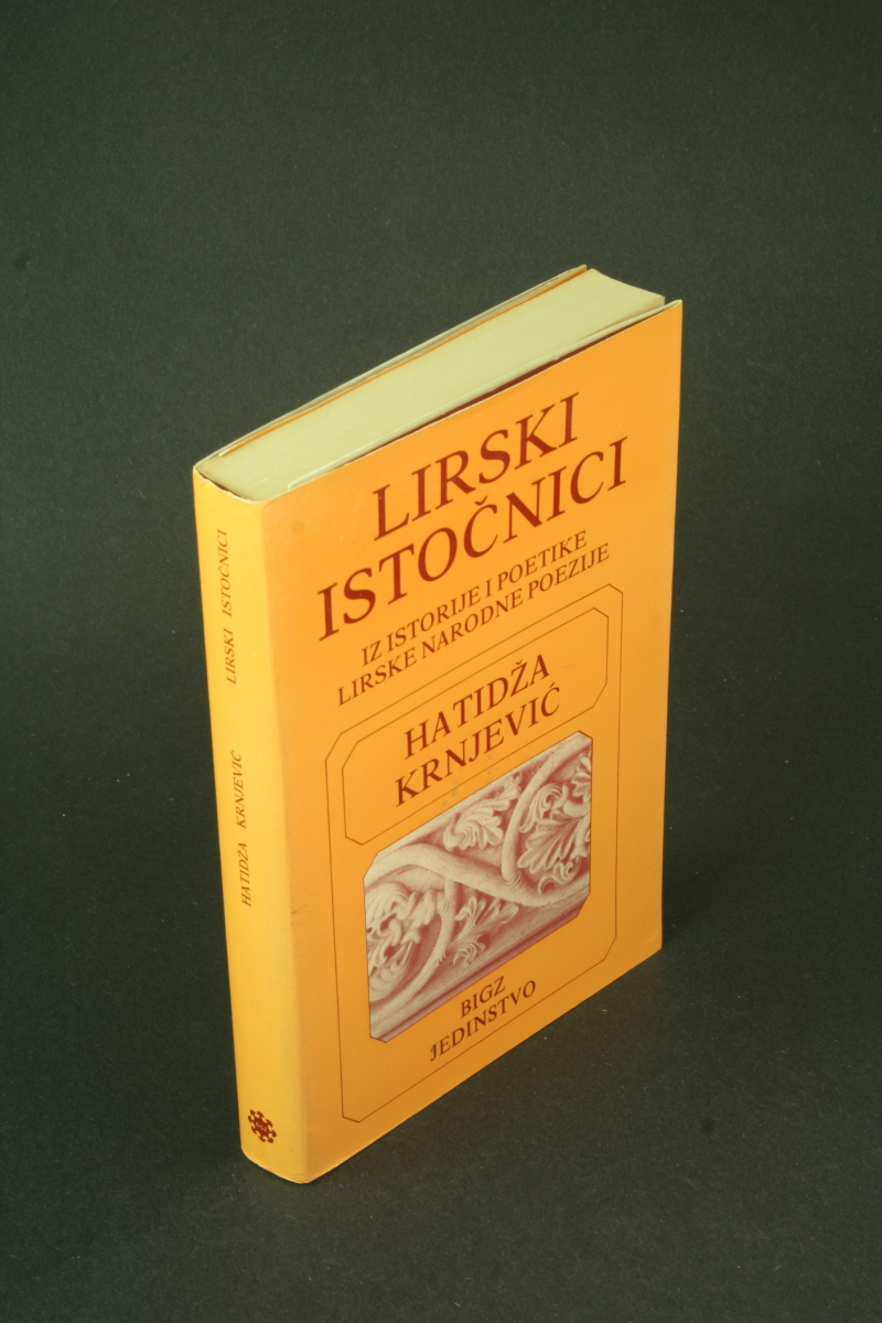 Lirski istocnici: iz istorije i poetike lirske narodne poezije. von ...