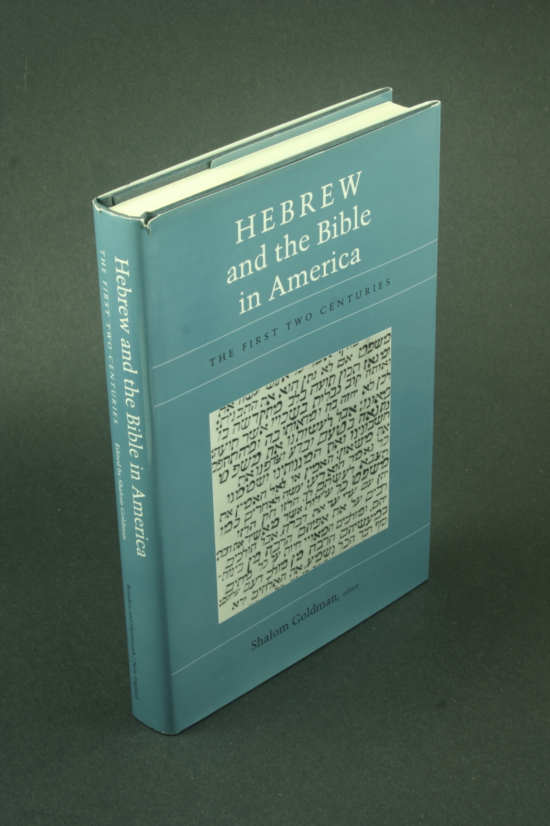 Hebrew and the Bible in America: the first two centuries. by Goldman ...
