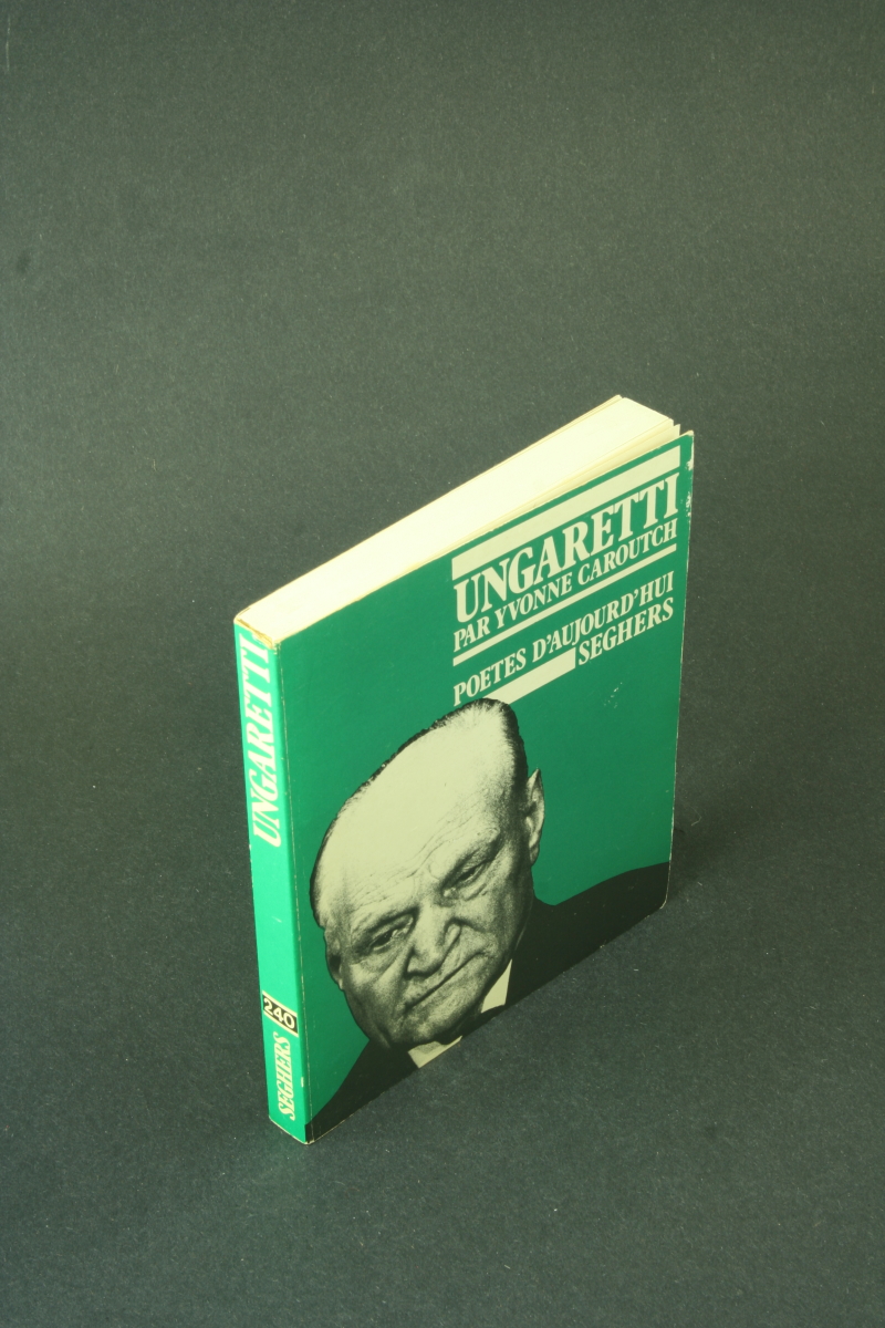 Ungaretti. von Caroutch, Yvonne | Steven Wolfe Books