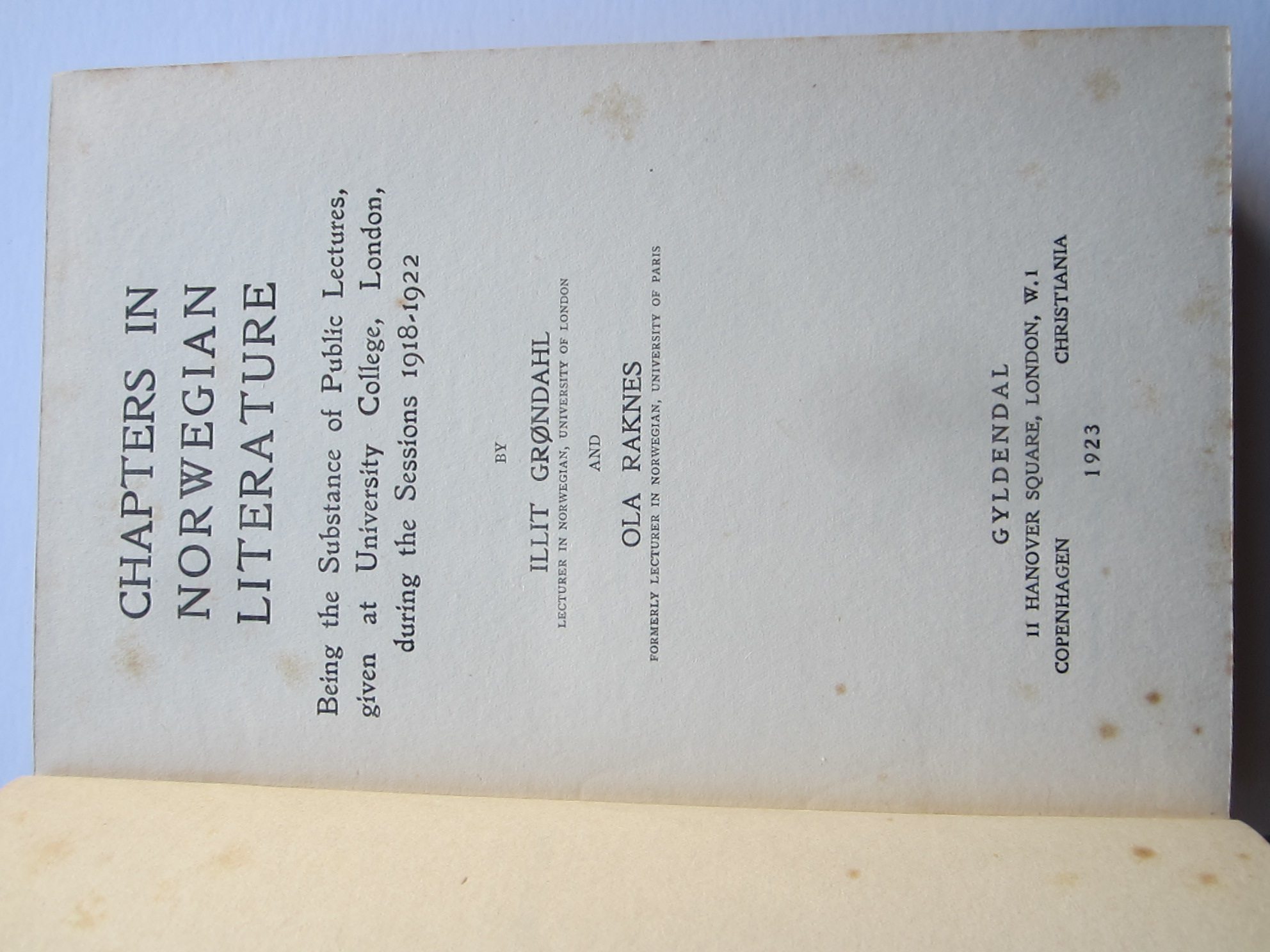 Chapters in Norwegian Literature . Lectures Given at University College ...