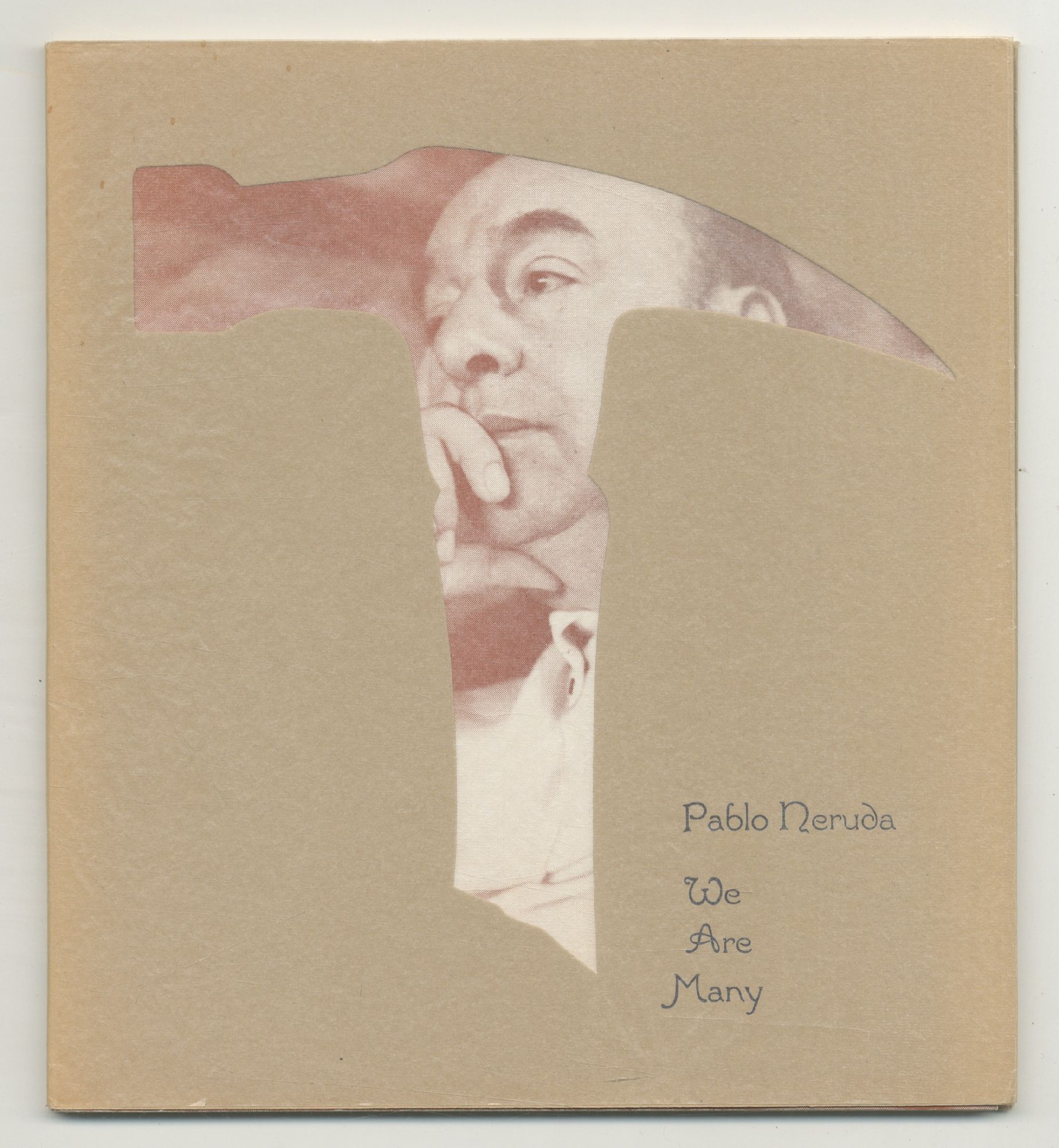 We Are Many by NERUDA, Pablo: Fine Softcover (1967) | Between the ...