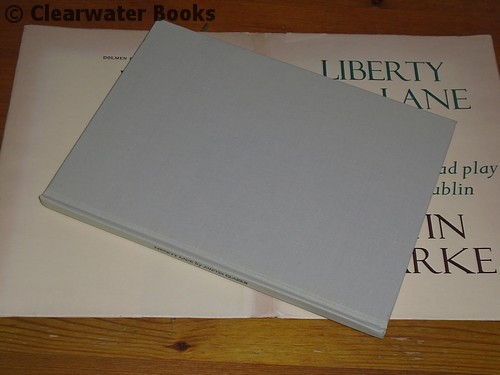 Liberty Lane. A Ballad Play of Dublin in Two Acts. With a brief note ...