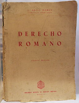Derecho Romano (apuntes didácticos para un curso) by Arias Ramos, José ...