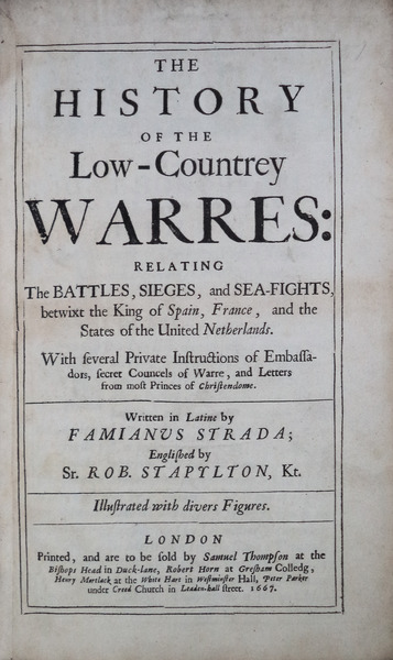 THE HISTORY OF THE LOW-COUNTREY WARRES: by STRADA. (Famianus): Fair ...