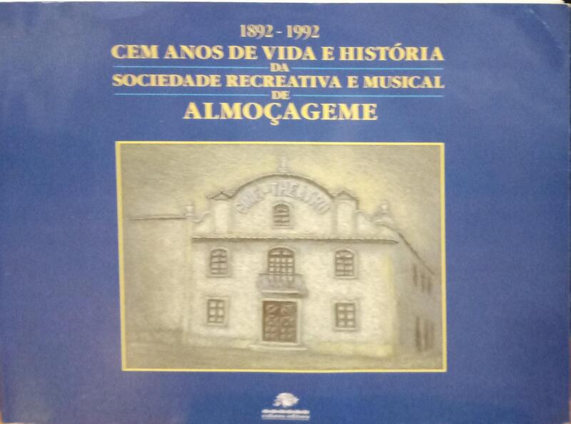 CEM ANOS DE VIDA E HISTÓRIA DA SOCIEDADE RECREATIVA E MUSICAL DE ...