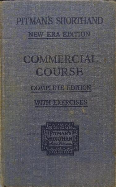 PITMAN'S SHORTHAND COMMERCIAL COURSE. von NILMAN. (Isaac): Good Hard ...