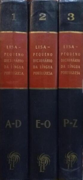 LISA - PEQUENO DICIONÁRIO DA LÍNGUA PORTUGUESA. [3 VOLS.] by CARVALHO ...